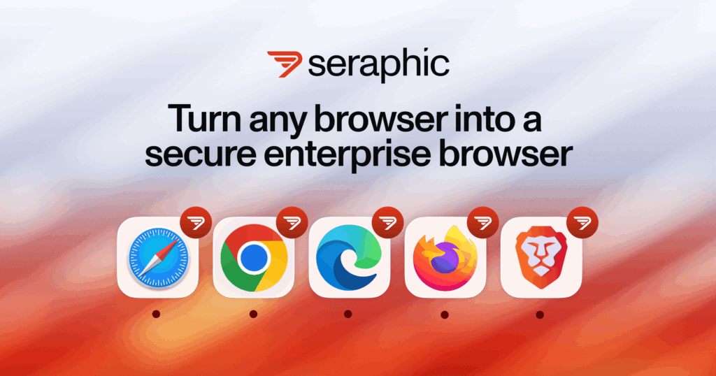 Seraphic Security Enterprise Browser